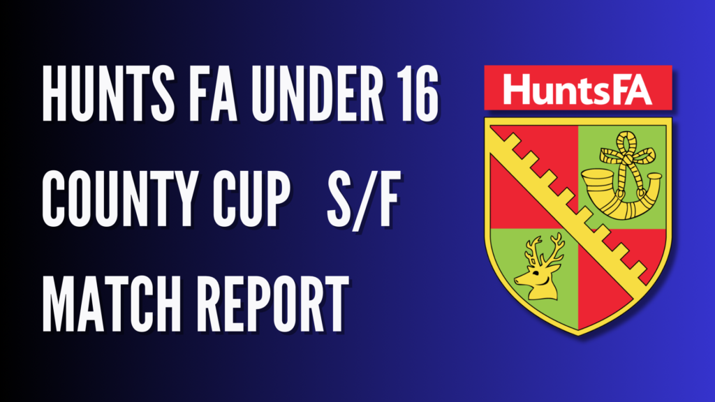 Academy Under 16 Squad Reach County Cup Final - St Neots Town FC